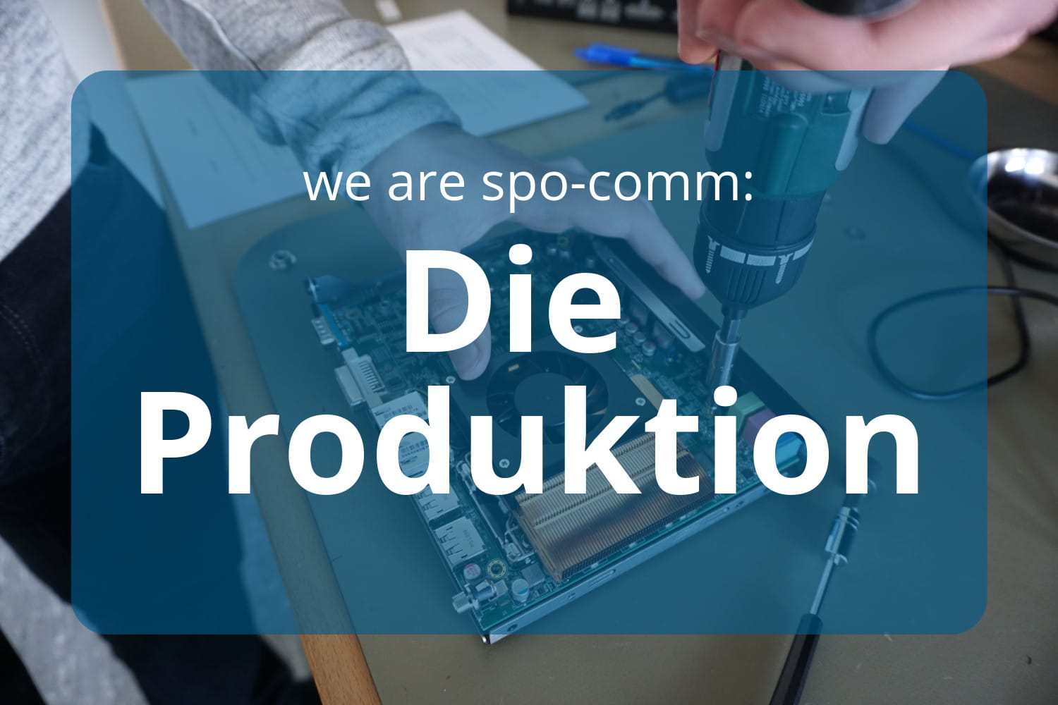 Screws, barcodes and parcel tape: spo-comm production