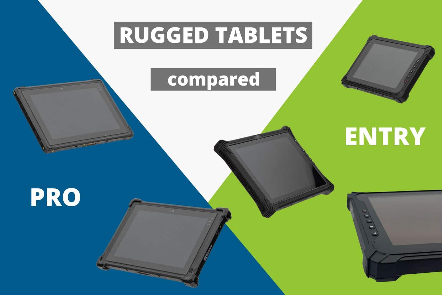 RUGGED Tablets - Pro vs Entry series in comparison